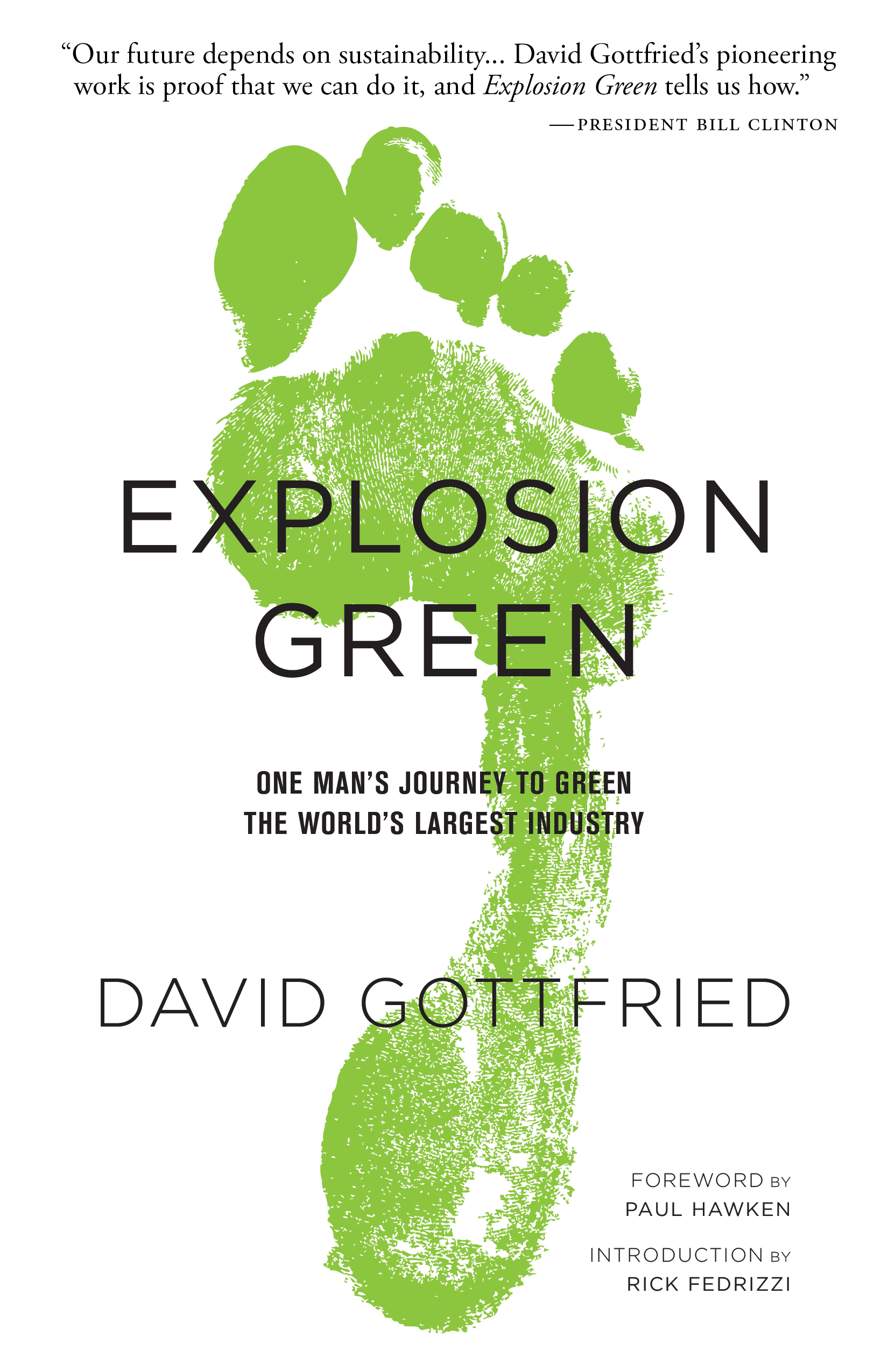 David Gottfried, best known as the father of the global green building ...