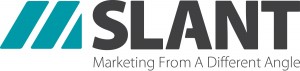 Embracing digital and mobile in order to market effectively with SLANT ...