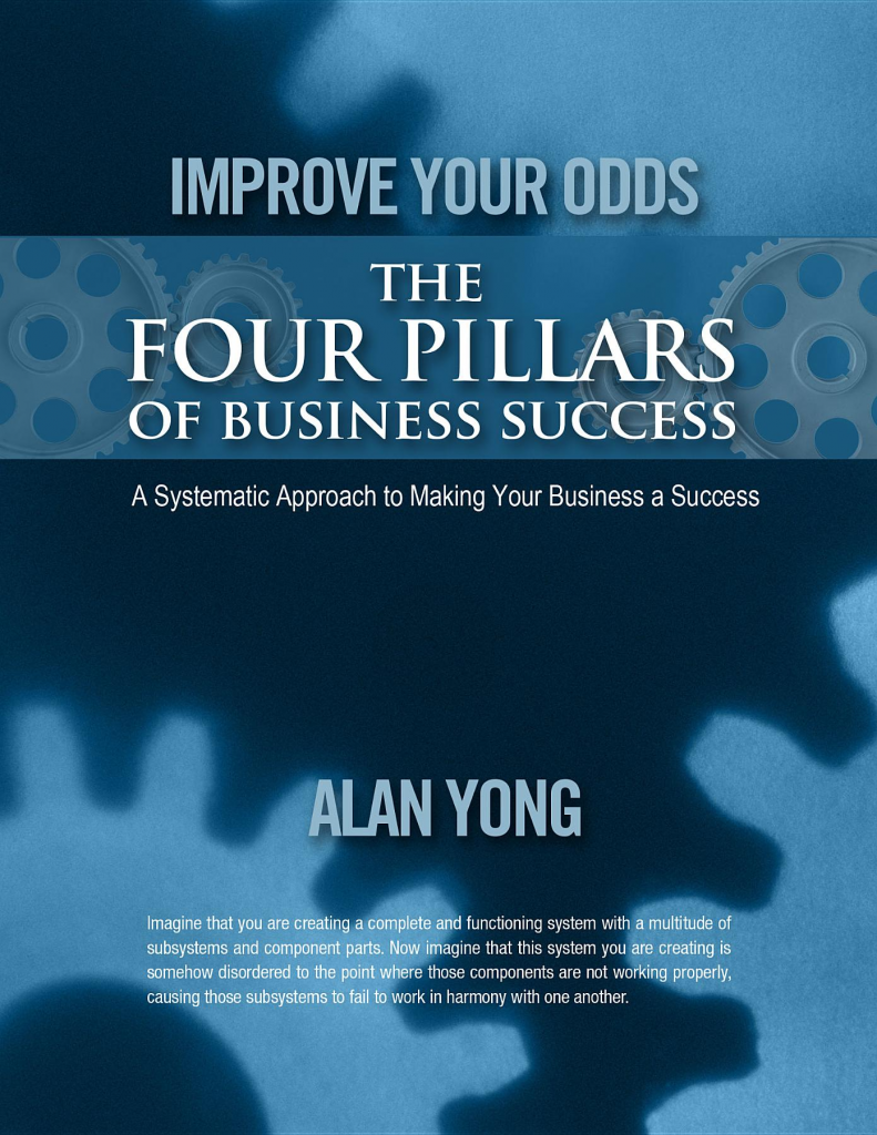 Improve Your Odds: The Four Pillars of Business Success with Alan Yong ...