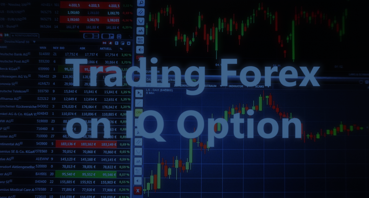 How to trading forex on Iq option | A complete guideline - Top ...
